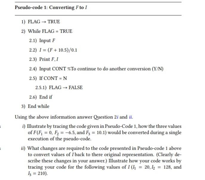Solved 1) FLAG → TRUE 2) While FLAG = TRUE 2.1) Input F 2.2) | Chegg.com