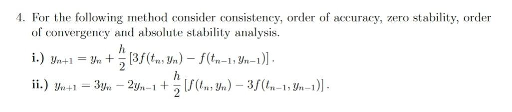 Solved 4. For the following method consider consistency, | Chegg.com