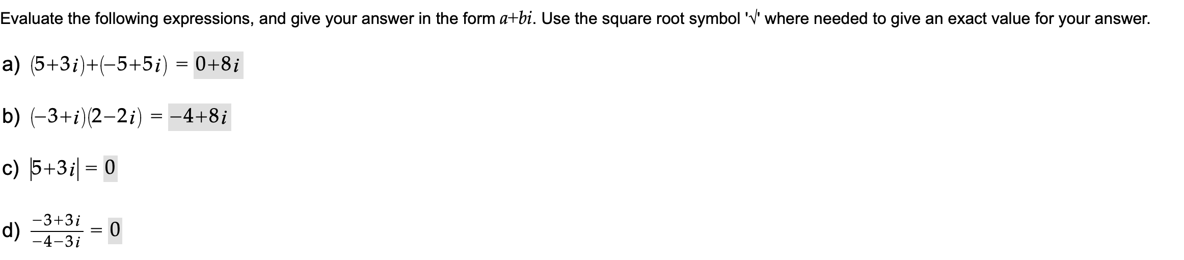 Solved Evaluate the following expressions, and give your | Chegg.com | Chegg.com
