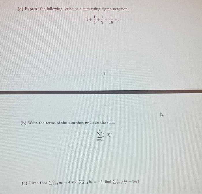Solved (a) Express the following series as a sum using sigma | Chegg.com