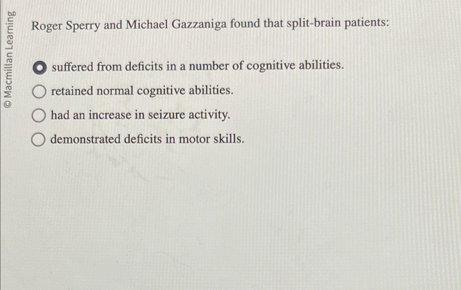 Solved Roger Sperry and Michael Gazzaniga found that | Chegg.com
