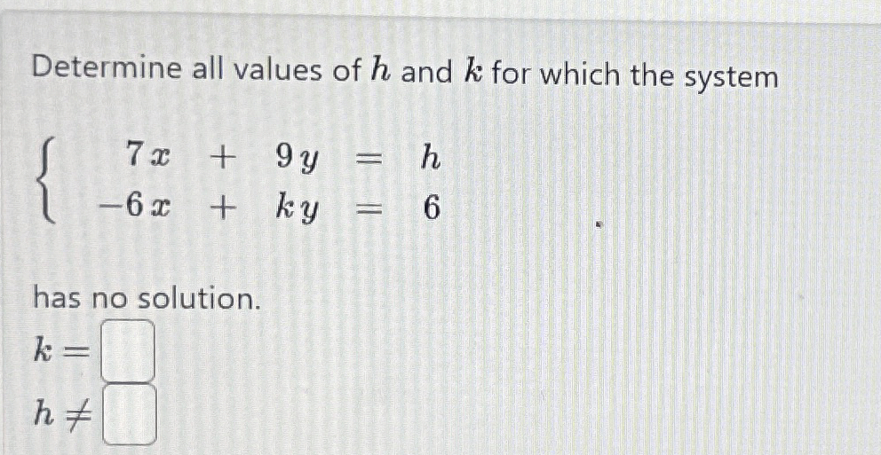 Solved Determine All Values Of H ﻿and K ﻿for Which The