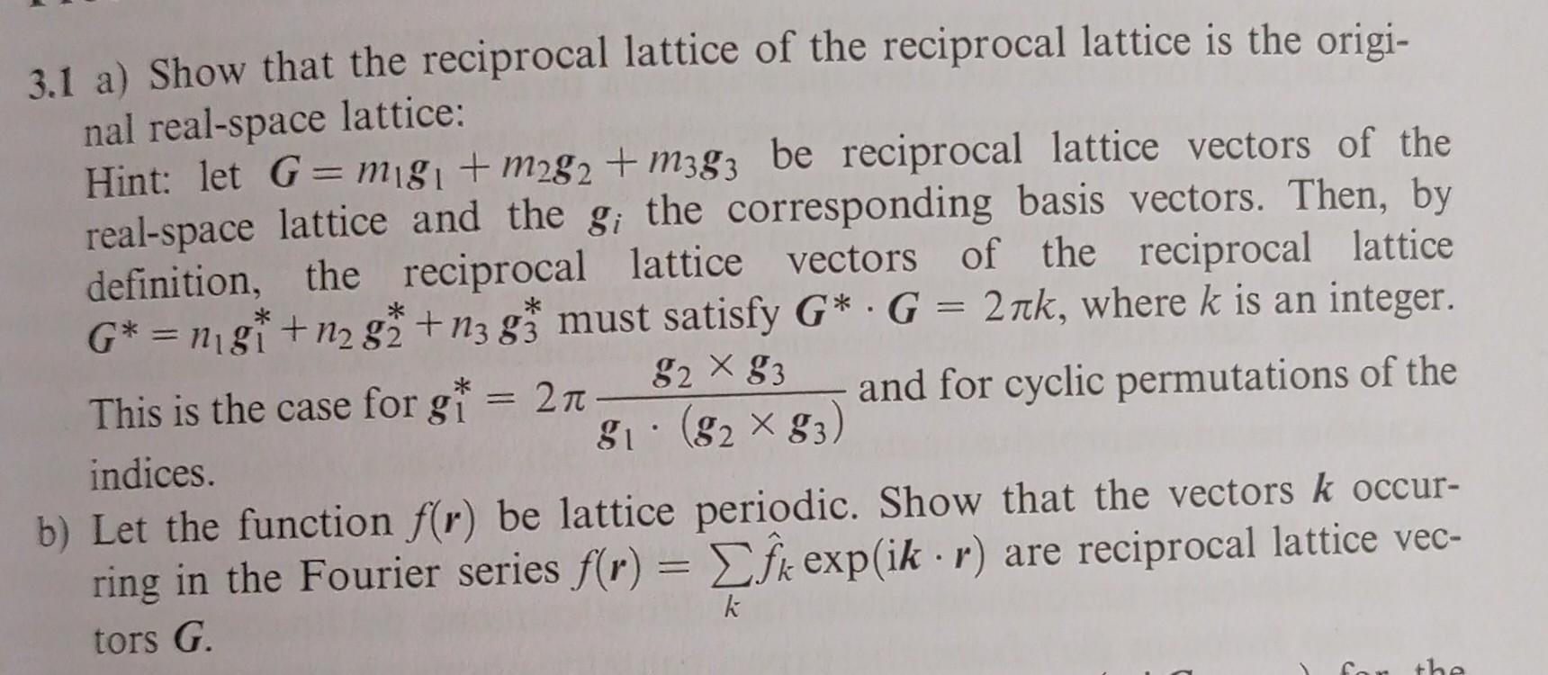 Solved 3.1 a) Show that the reciprocal lattice of the | Chegg.com