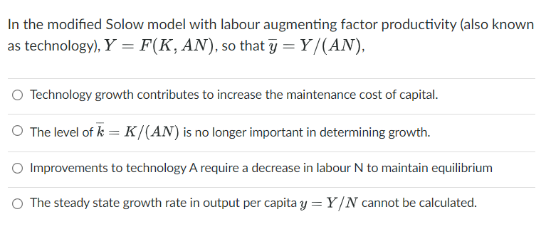 Solved In the modified Solow model with labour augmenting | Chegg.com