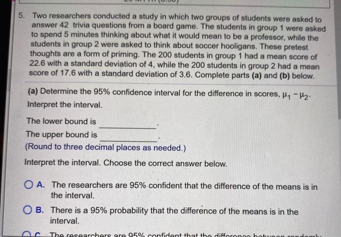 Solved 5. Two researchers conducted a study in which two | Chegg.com Solved 5. Two researchers conducted a study in which two | Chegg.com