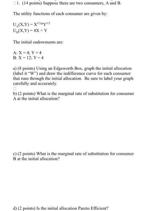 Solved 1. (14 points) Suppose there are two consumers, A and | Chegg.com