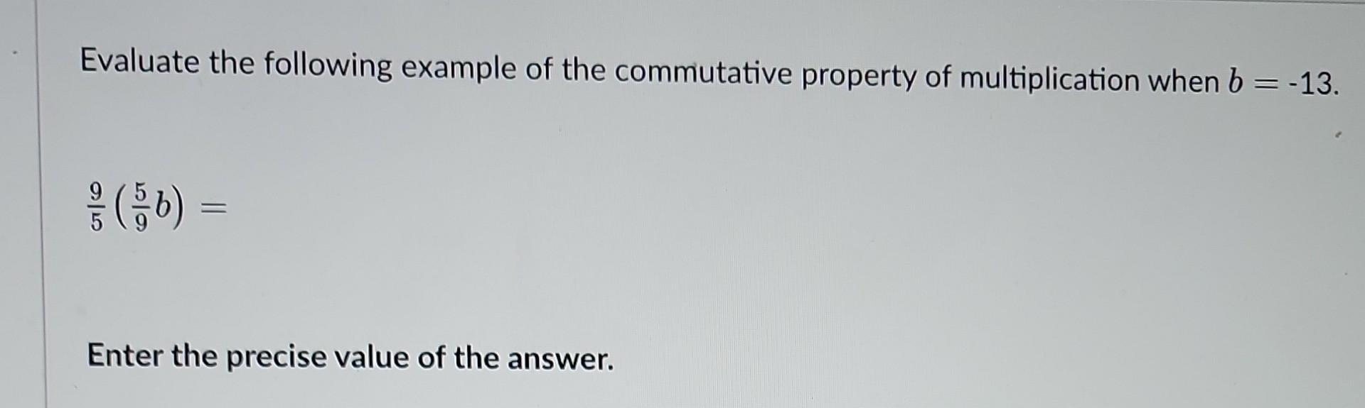 Solved Evaluate the following example of the commutative | Chegg.com