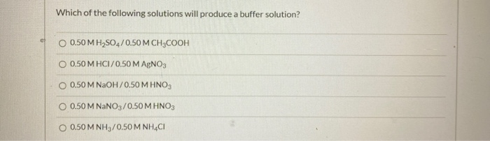 Solved Which of the following solutions will produce a | Chegg.com