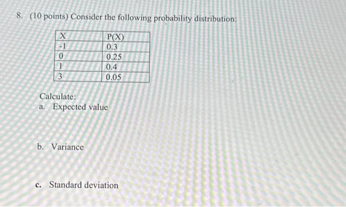Solved 8. (10 points) Consider the following probability | Chegg.com