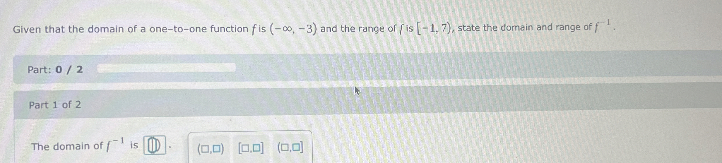 Solved Given that the domain of a one-to-one function f ﻿is | Chegg.com