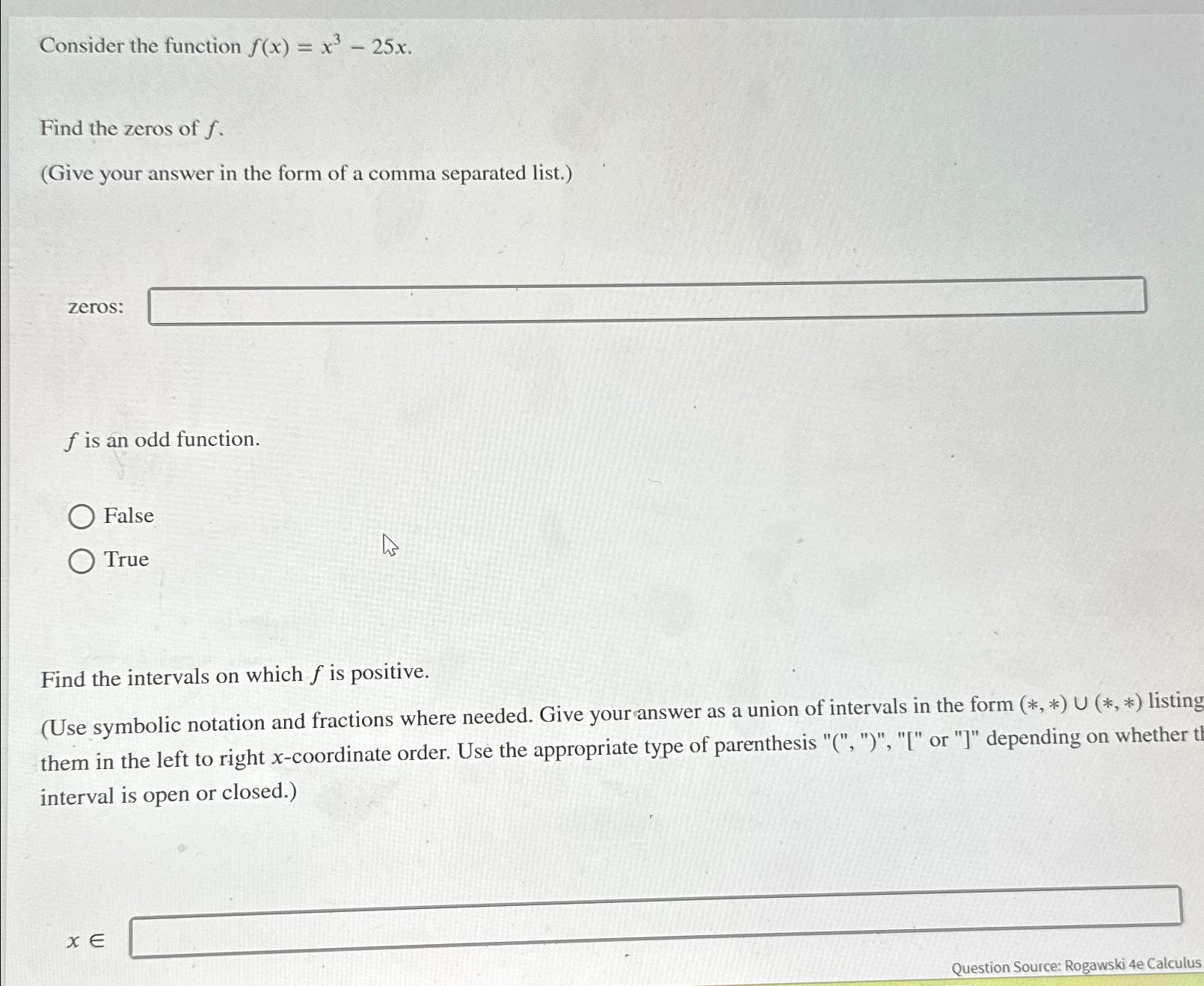 Solved Consider the function f(x)=x3-25x.Find the zeros of | Chegg.com