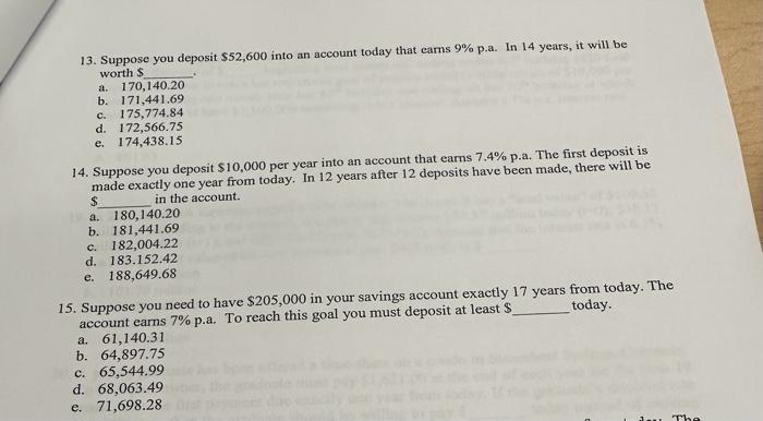 Solved 13. Suppose you deposit $52,600 into an account today | Chegg.com