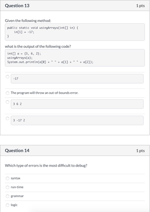 Solved Question 13 1 pts Given the following method: in) { | Chegg.com