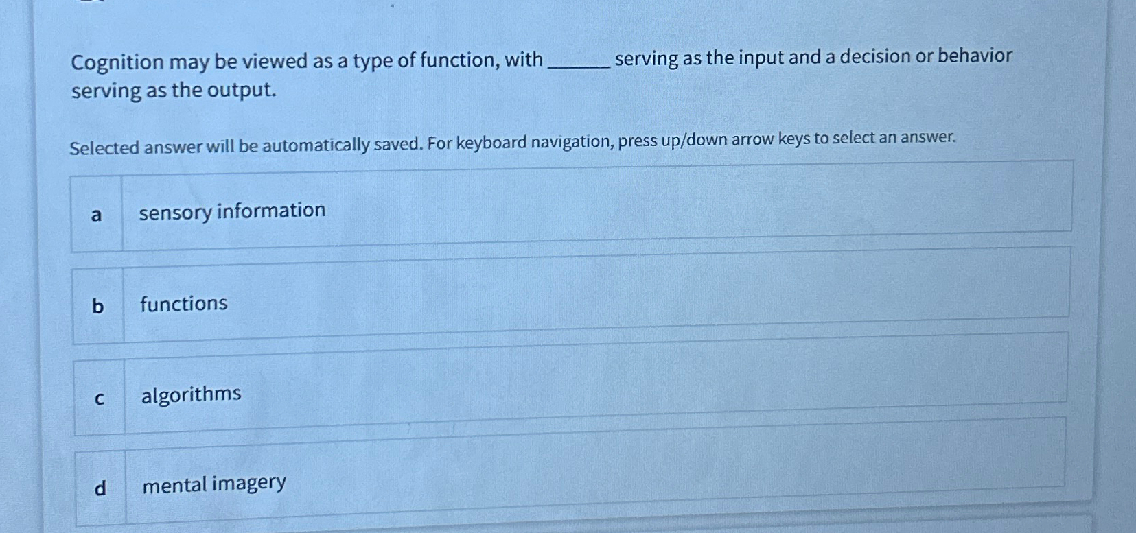 Solved Cognition may be viewed as a type of function, with | Chegg.com