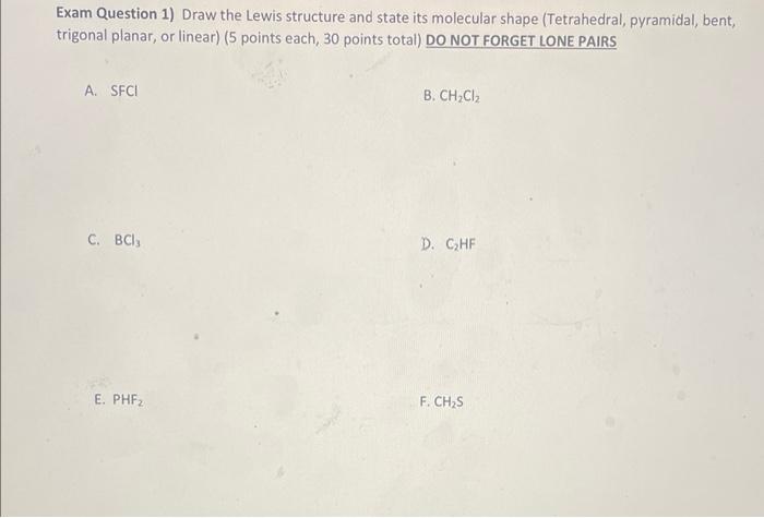 Solved Exam Question 1) Draw the Lewis structure and state | Chegg.com