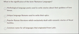 Solved What is the signilicance of the term 'Romance | Chegg.com