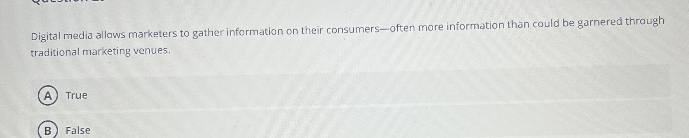 Solved Digital media allows marketers to gather information | Chegg.com