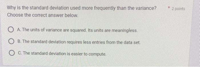Solved Why is the standard deviation used more frequently | Chegg.com