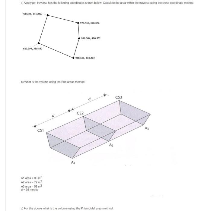 Solved D) What is the volume using the End areas method A1 | Chegg.com