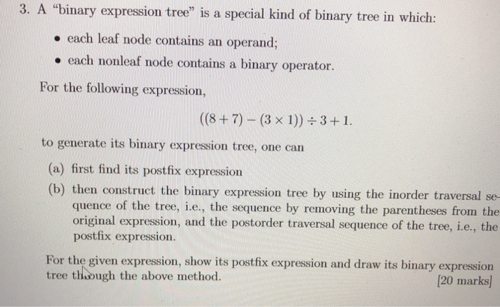 Solved 3. A "binary expression tree" is a special kind of | Chegg.com