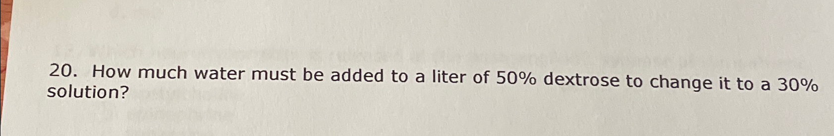 Solved How much water must be added to a liter of 50% | Chegg.com