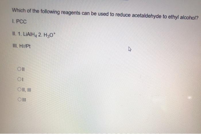 Solved Which of the following reagents can be used to reduce | Chegg.com