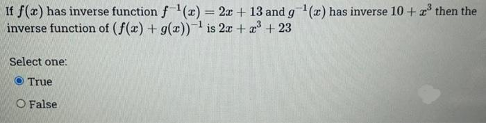 Solved If Fx Has Inverse Function F−1x2x13 And G−1x