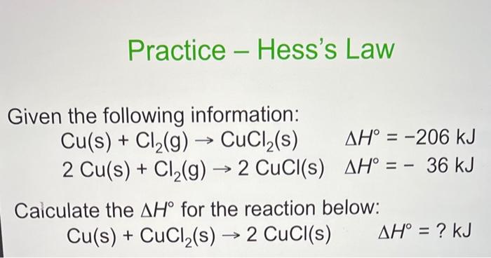 Solved Practice - Hess's Law Given the following | Chegg.com