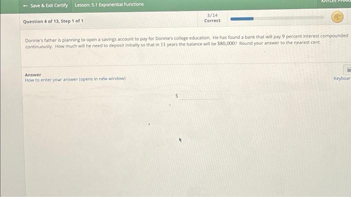Solved - Save & Exit Certify Lesson: 5.1 Exponential | Chegg.com