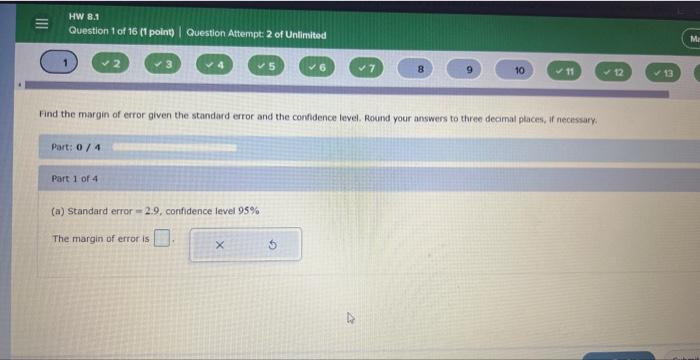 Solved Find the margin of error given the standard error and | Chegg.com