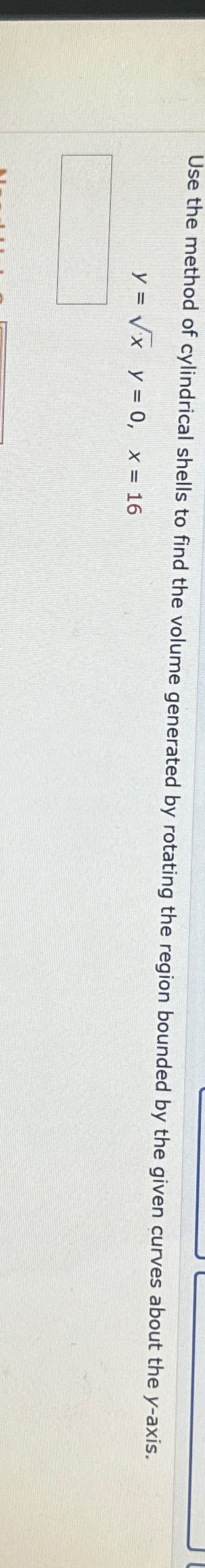 Solved Use the method of cylindrical shells to find the | Chegg.com