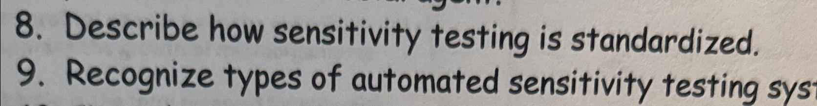 Solved Describe how sensitivity testing is standardized. | Chegg.com