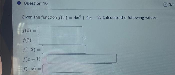 Solved Given the function f(x)=4x2+4x−2. Calculate the | Chegg.com