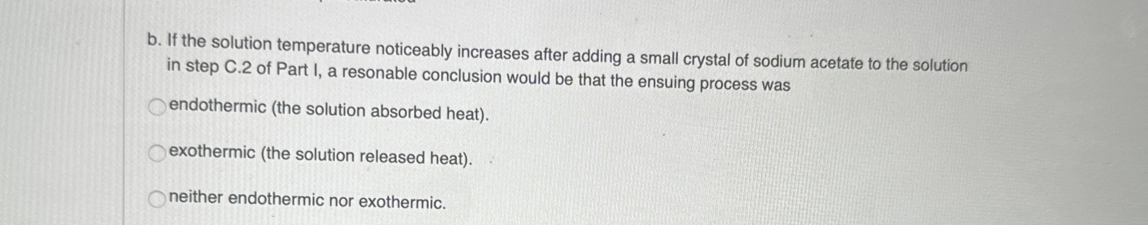 Solved b. ﻿If the solution temperature noticeably increases | Chegg.com