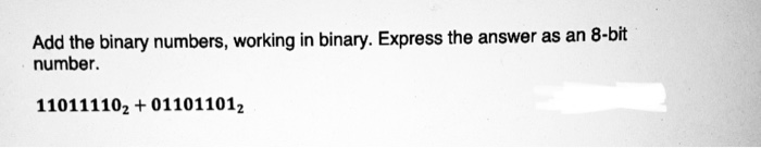 Solved Add The Binary Numbers Working In Binary Express 3848