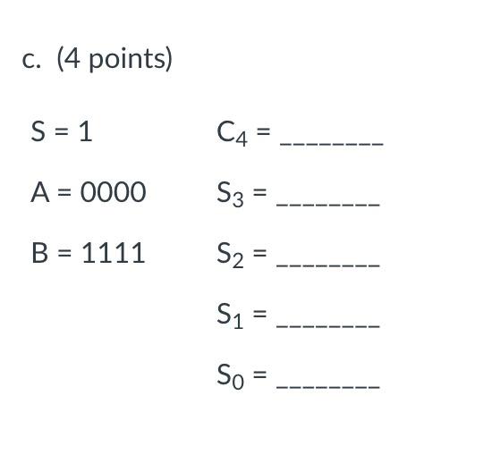 [Solved]: Only do C Input values for the adder-subtractor ci