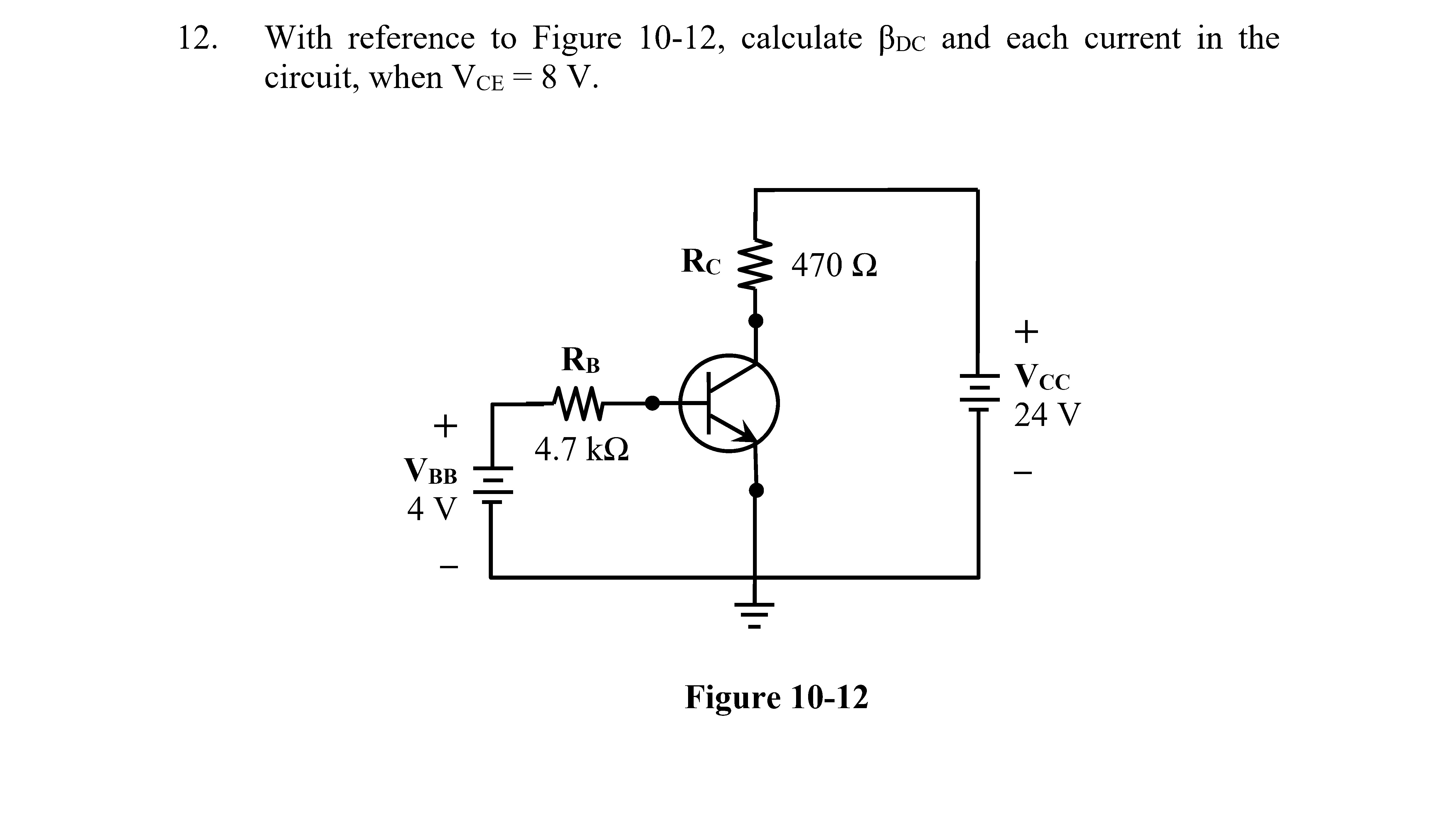 Solved With reference to Figure 10-12, ﻿calculate βDC ﻿and | Chegg.com