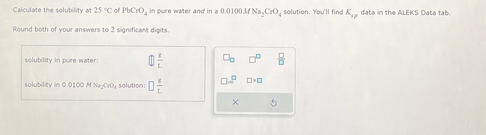 Solved Calculate The Solubility At 25°c ﻿of Pbcro4 ﻿in Pure