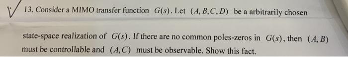 Solved 13. Consider a MIMO transfer function G(S). Let | Chegg.com