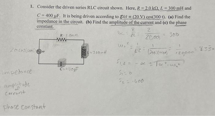 Solved 1. Consider the driven series RLC circuit shown. | Chegg.com