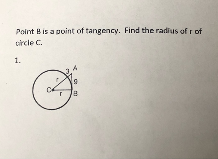 Solved Point B is a point of tangency. Find the radius of r | Chegg.com