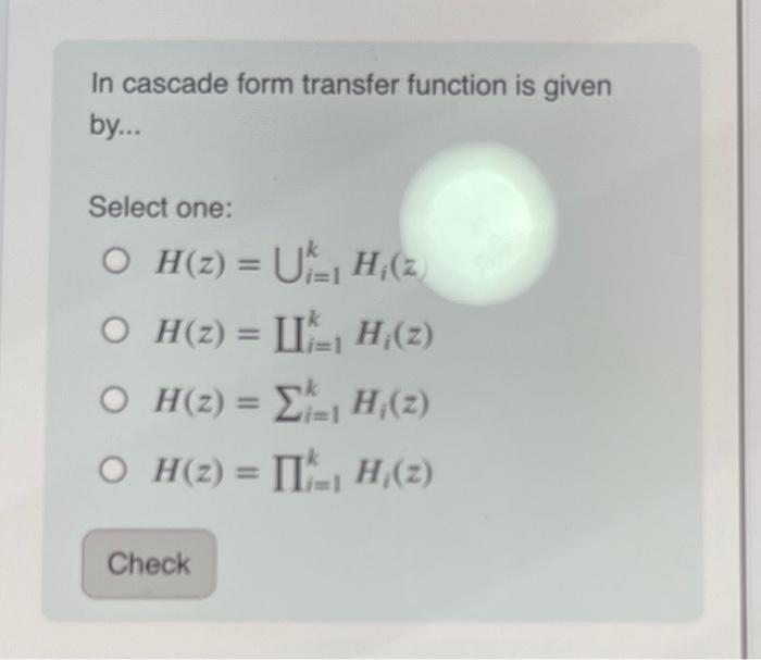 Solved In cascade form transfer function is given by... | Chegg.com