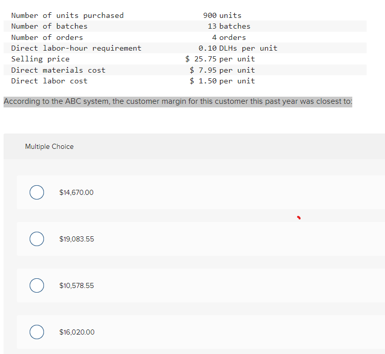 Solved According to the ABC system, the customer margin for | Chegg.com