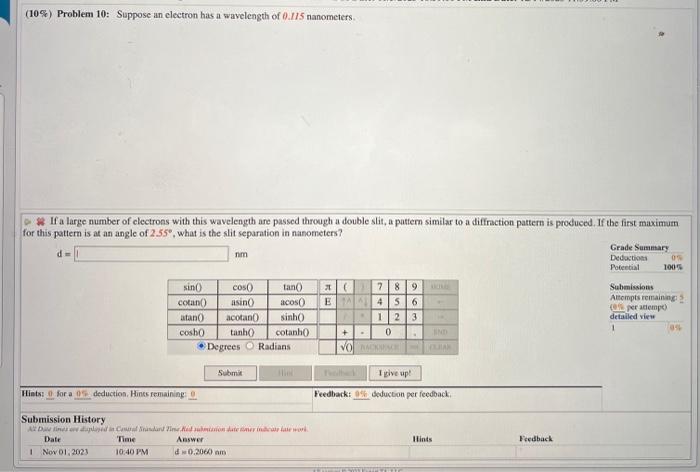 Solved (10\%) Problem 10: Suppose an electron bas a | Chegg.com