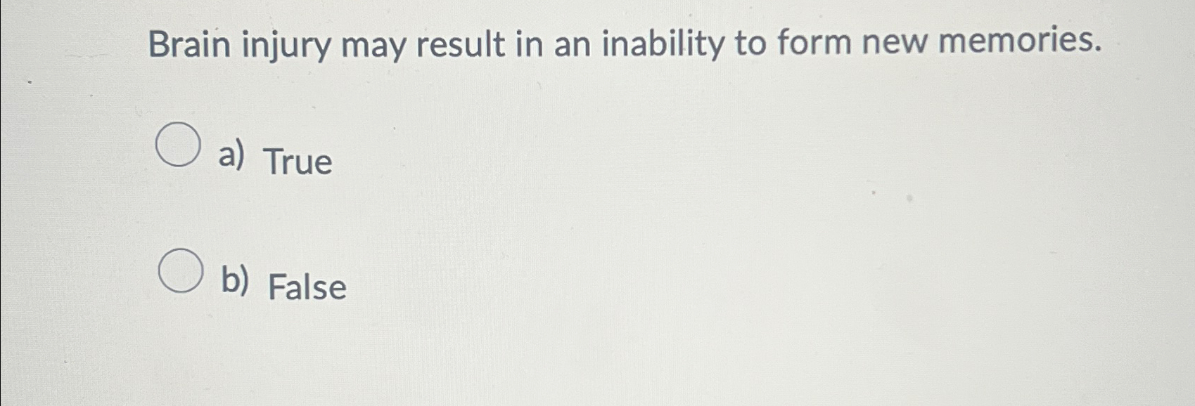 Solved Brain injury may result in an inability to form new | Chegg.com