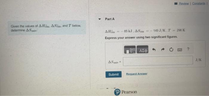 Solved Gven the values of ΔHrin,ΔSmm, and T below, determine | Chegg.com