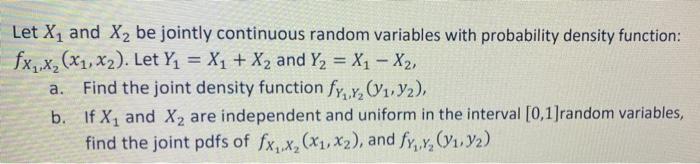 Solved Let X1 and X2 be jointly continuous random variables | Chegg.com