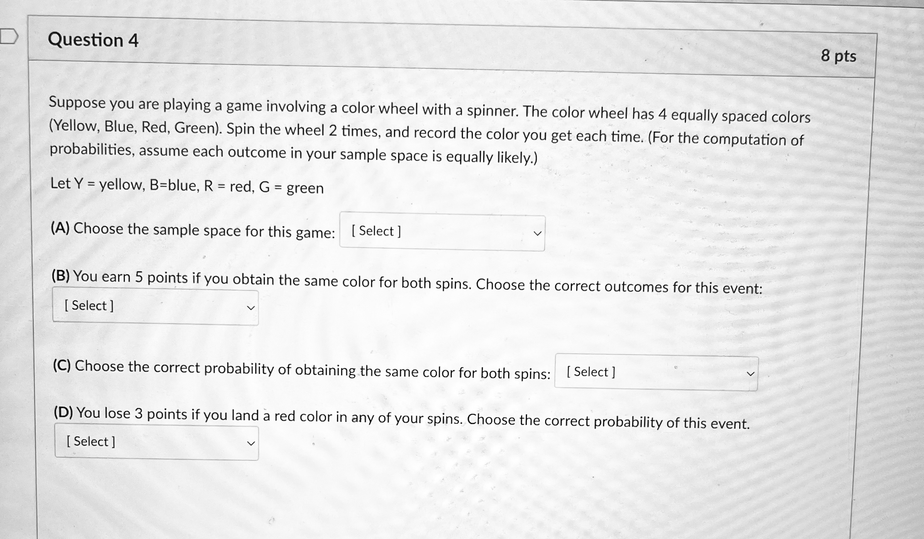 Solved Question 4Suppose you are playing a game involving a | Chegg.com