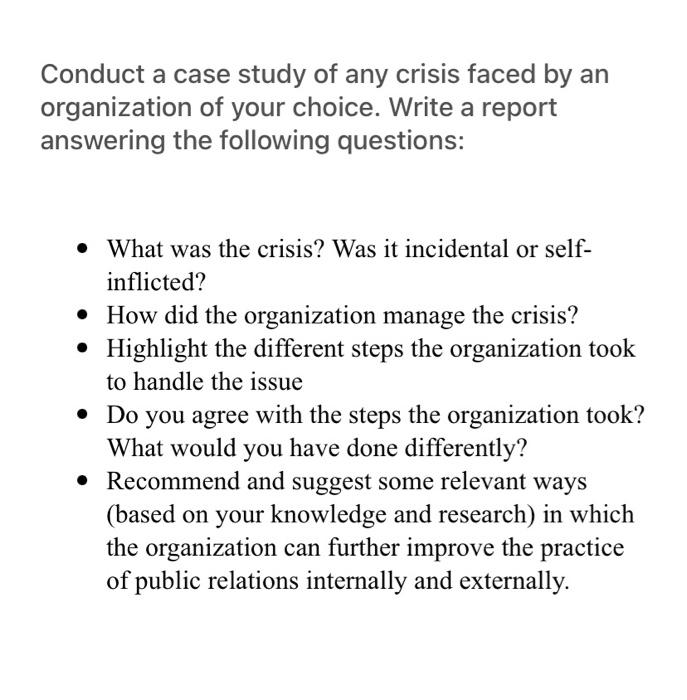Solved Conduct a case study of any crisis faced by an | Chegg.com