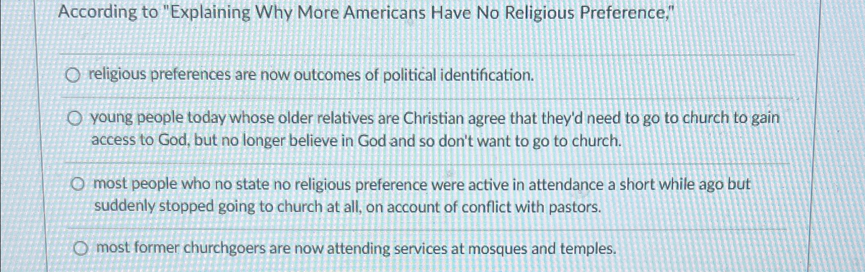 Solved According to "Explaining Why More Americans Have No | Chegg.com